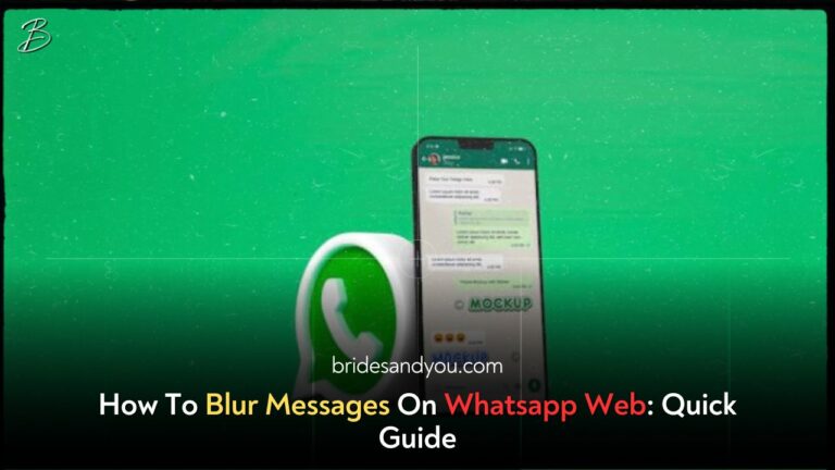 How To Blur Messages On Whatsapp Web: Quick Guide - Brides & You