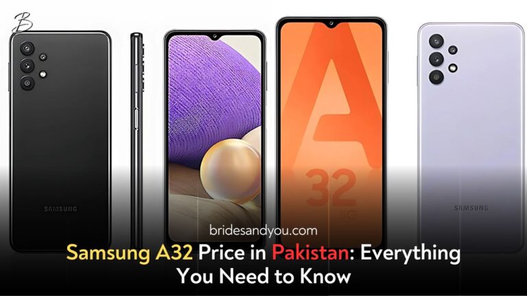 Samsung A32 Price in Pakistan: Everything You Need to Know - Brides & You